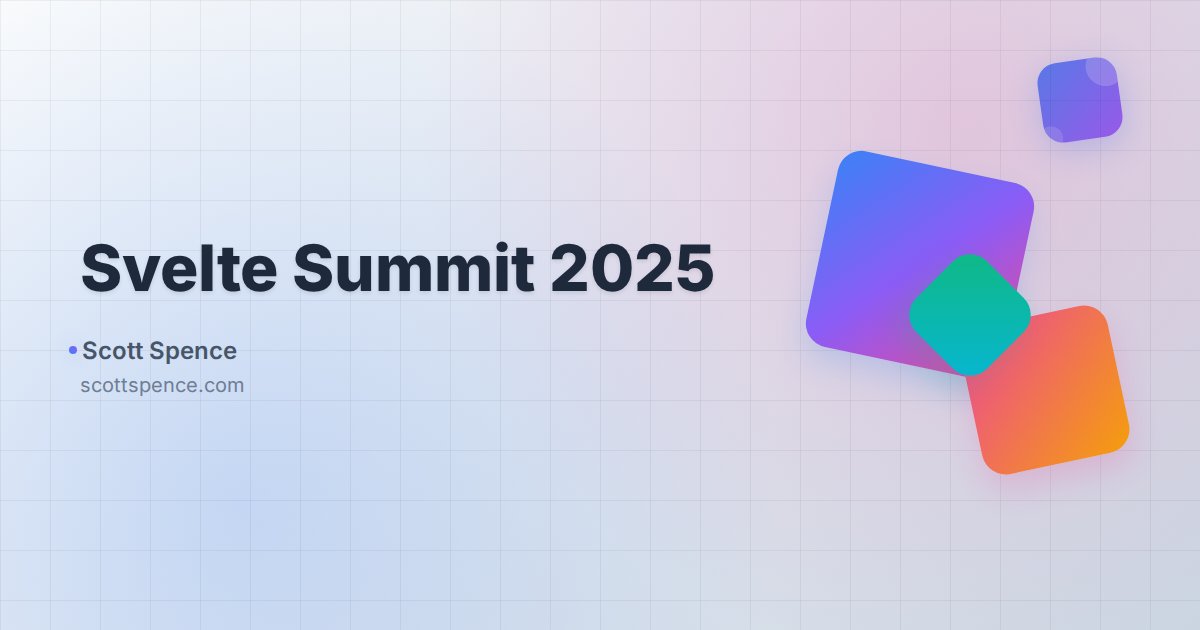 Svelte Summit 2025 - Scott Spence