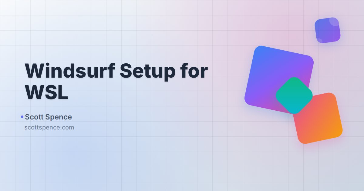 Windsurf Setup for WSL - Scott Spence